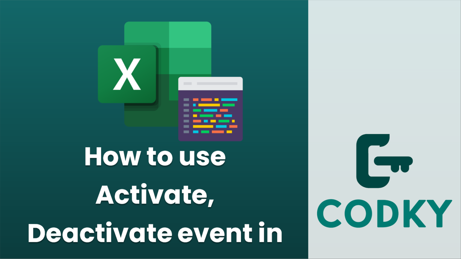 How to use Activate, Deactivate event in VBA? - Codky