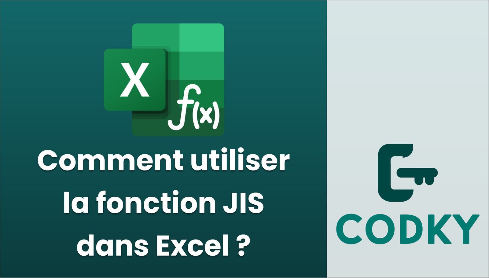 Comment utiliser la fonction JIS dans Excel ? - Codky