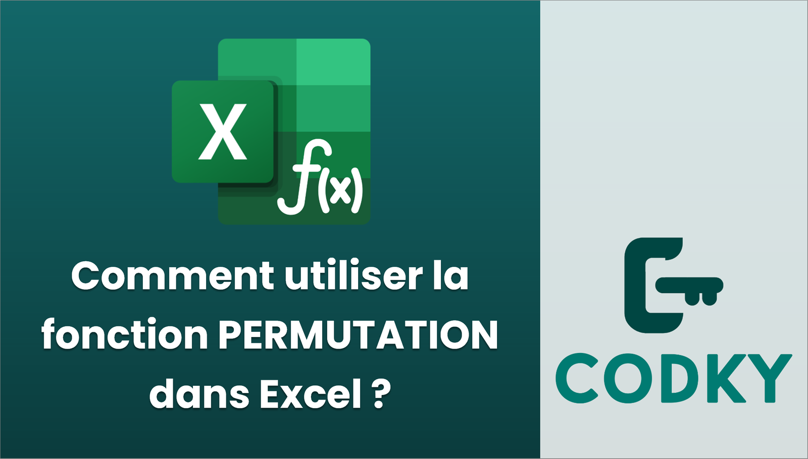 Comment utiliser la fonction PERMUTATION dans Excel ? - Codky
