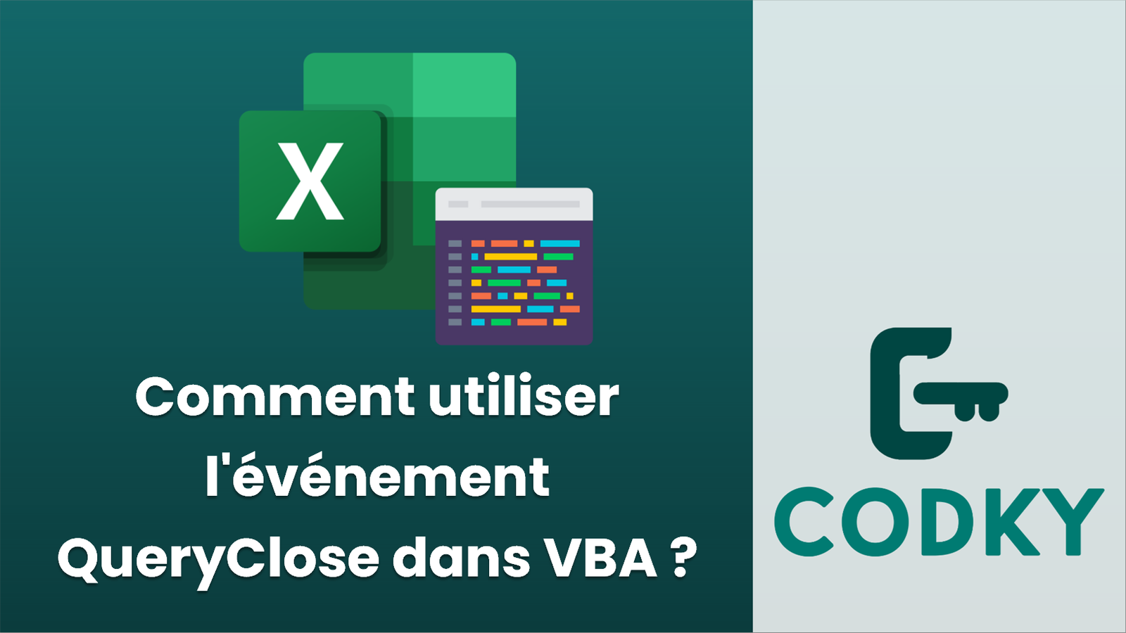 Comment Utiliser Lévénement Queryclose Dans Vba Codky 0550