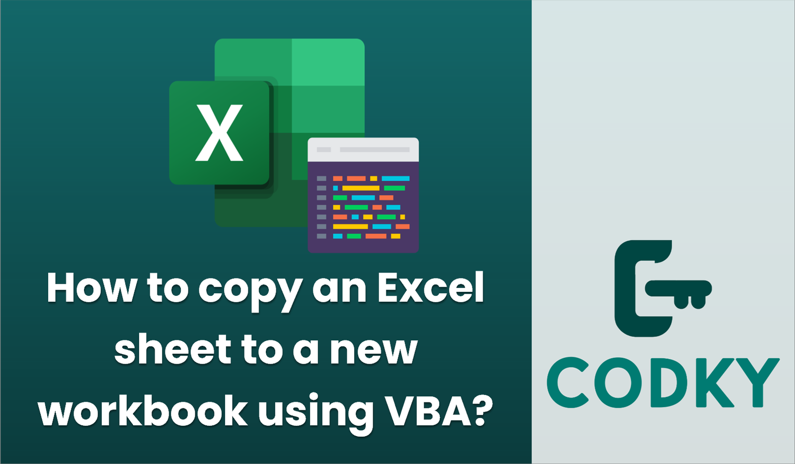How To Copy An Excel Sheet To A New Workbook Using Vba Codky